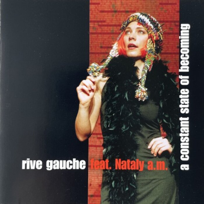 Rive Gauche feat Nataly a.m. - A Constant State Of Becoming on Juno ...