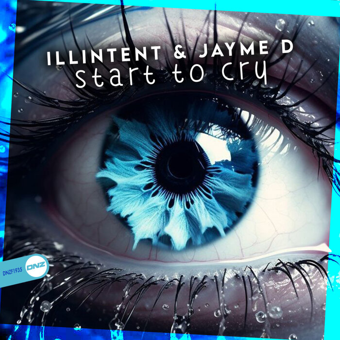 Illintent/Jayme D - Start To Cry on Juno Download | MP3, WAV, FLAC