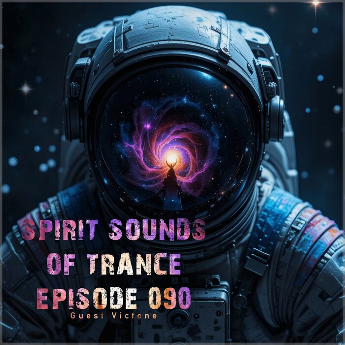 Various - Spirit Sounds Of Trance Episode 090 (Guest Victone) on Juno Download | MP3, WAV, FLAC