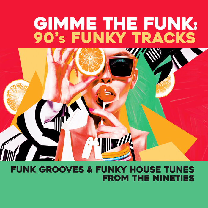 Various - GIMME THE FUNK: 90's Funky Tracks on Juno Download | MP3, WAV ...