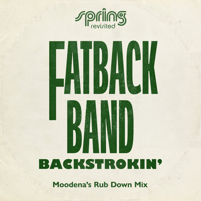 Fatback Band/Moodena - Backstrokin' (Moodena's Rub Down Mix) on Juno ...