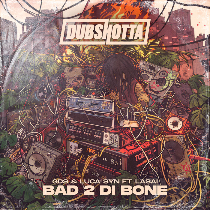 GDS/Luca Syn/Lasai - Bad 2 Di Bone on Juno Download | MP3, WAV, FLAC