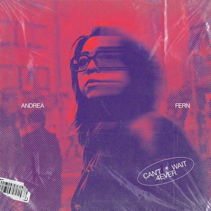 Andrea Fern - Can't Wait 4ever on Juno Download | MP3, WAV, FLAC