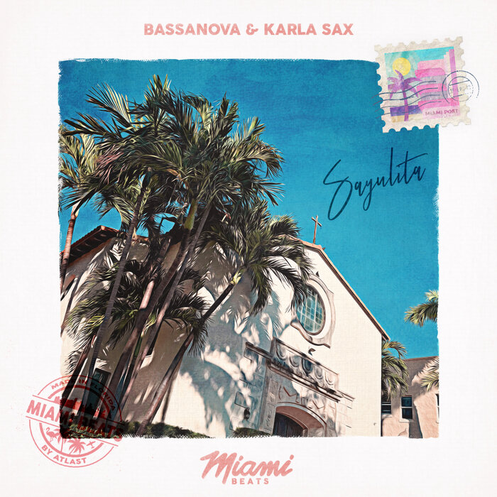Bassanova/Karla Sax - Sayulita on Juno Download | MP3, WAV, FLAC