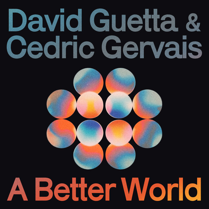 David Guetta/Cedric Gervais - A Better World on Juno Download | MP3 ...
