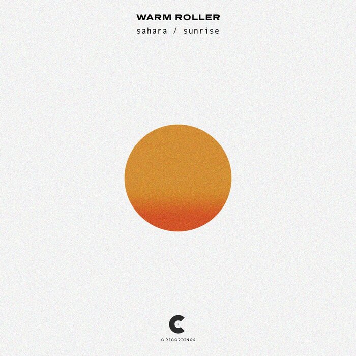 Warm Roller - Sahara / Sunrise on Juno Download | MP3, WAV, FLAC