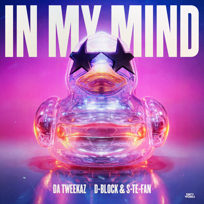Da Tweekaz/D-Block & S-te-Fan - In My Mind on Juno Download | MP3, WAV ...