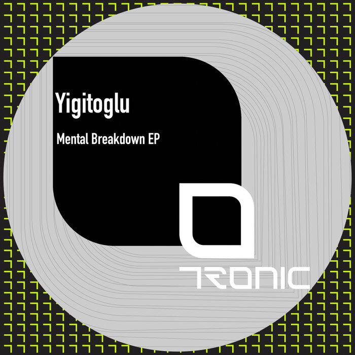 Yigitoglu - Mental Breakdown EP on Juno Download | MP3, WAV, FLAC