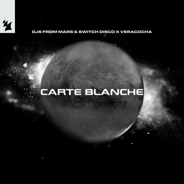 DJs From Mars/Switch Disco/Veracocha/Ferry Corsten - Carte Blanche on ...