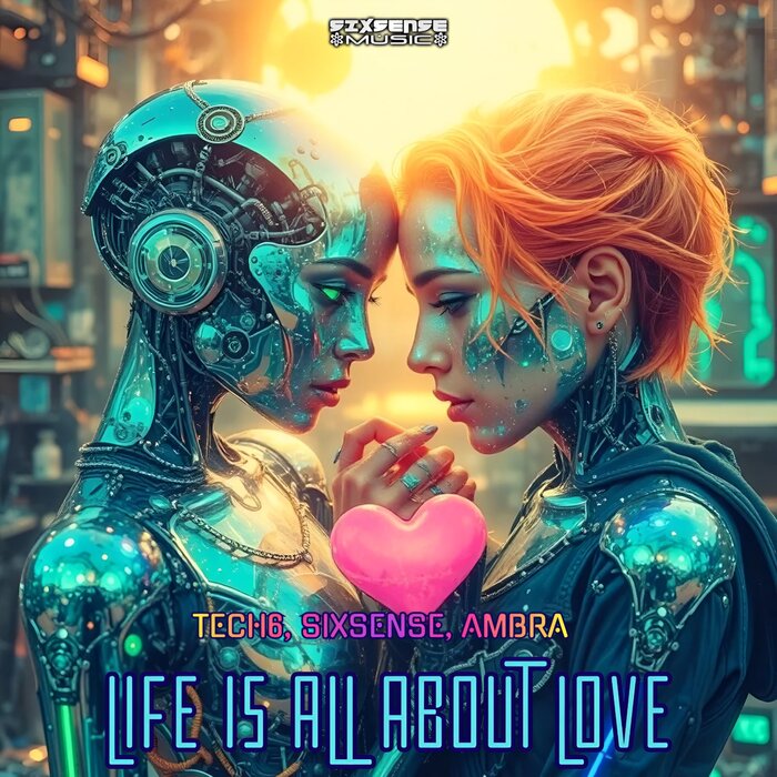 Tech6/Sixsense/Ambra - Life Is All About Love on Juno Download | MP3 ...