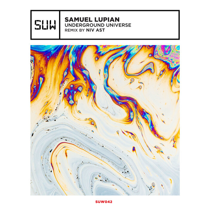 Samuel Lupian - Underground Universe on Juno Download | MP3, WAV, FLAC