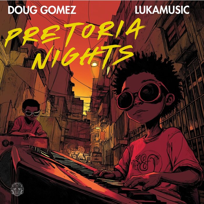 Doug Gomez/Lukamusic - Pretoria Nights on Juno Download | MP3, WAV, FLAC