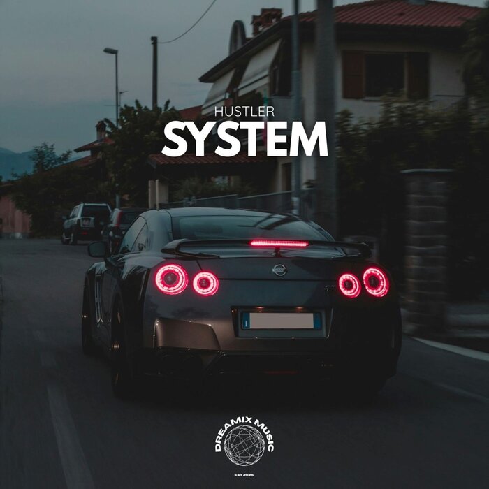 HUSTLER - System on Juno Download | MP3, WAV, FLAC