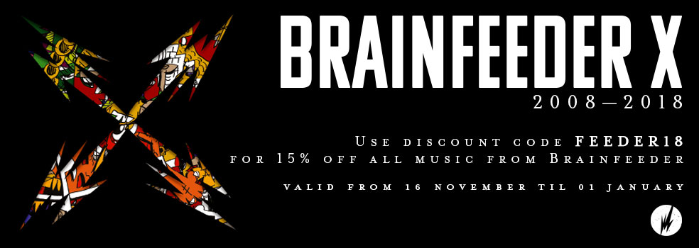 Brainfeeder presents Brainfeeder X 2008-2018 compilation